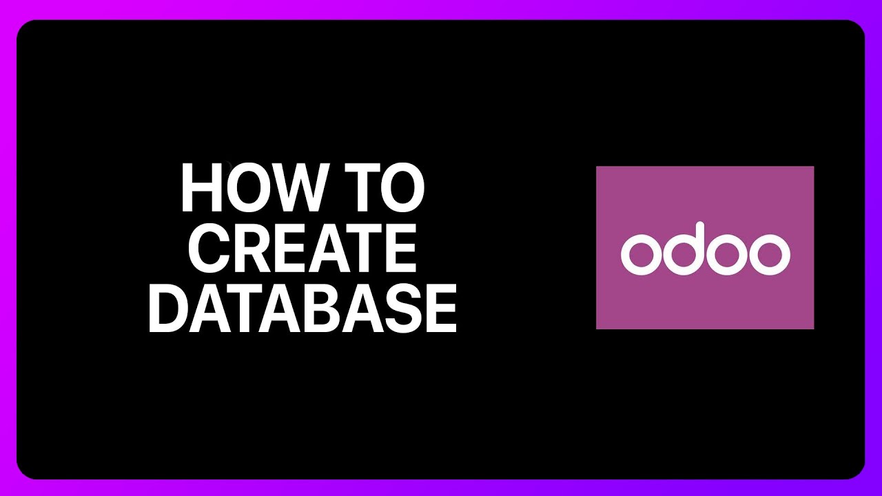 How To Create Odoo Database Tutorial Youtube 5476