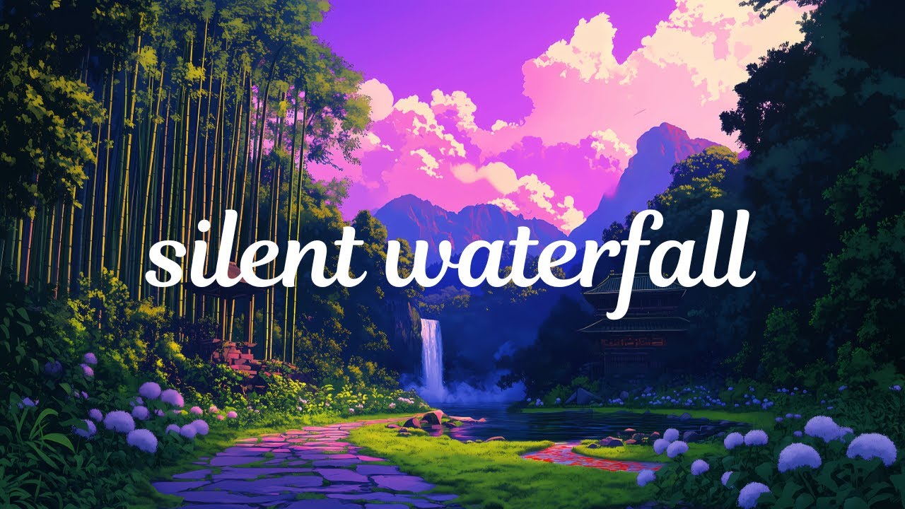 silent waterfall🫧 & pathway🛤 // chill beats - YouTube