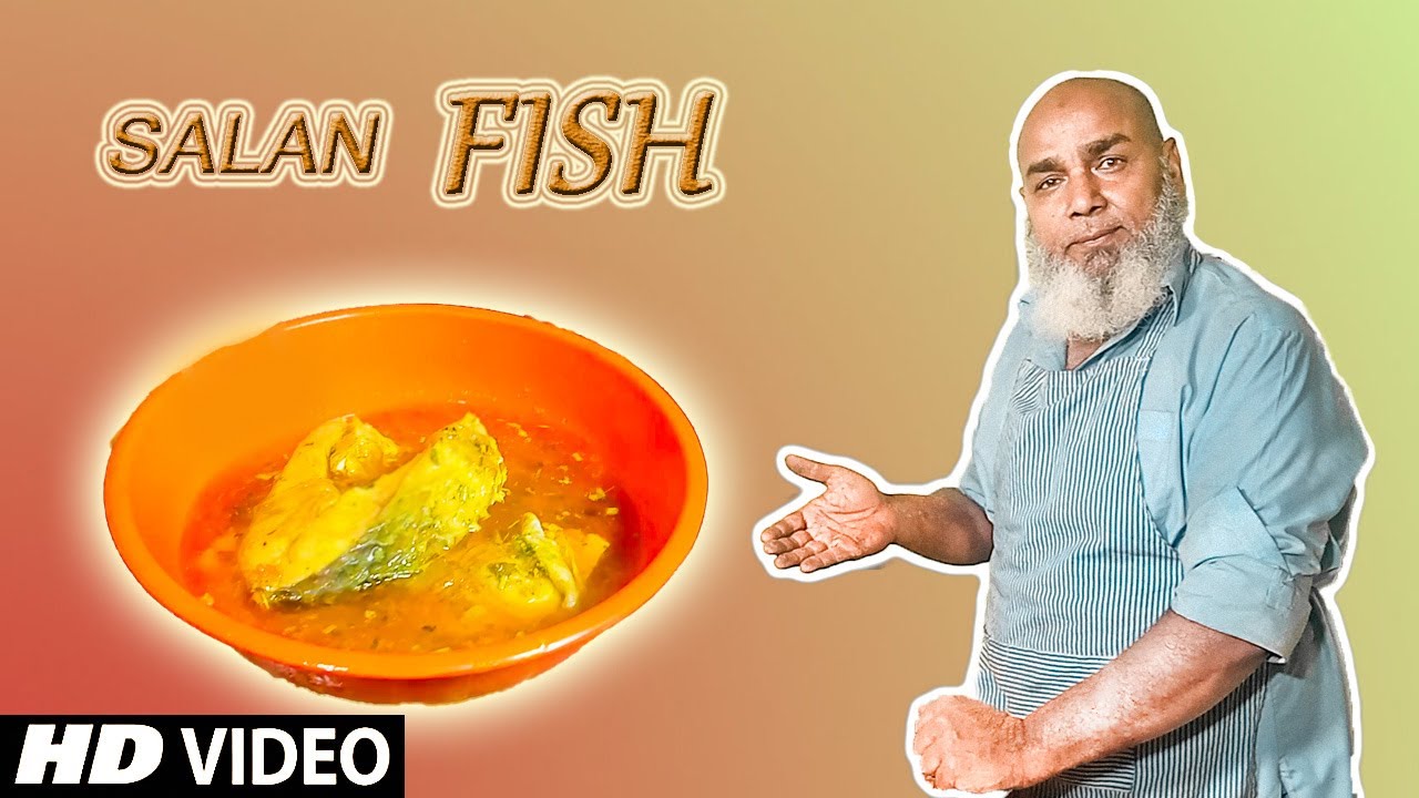 SALAN FISH || RECIPE || CHAND GOLGAPAY NAGRI - YouTube