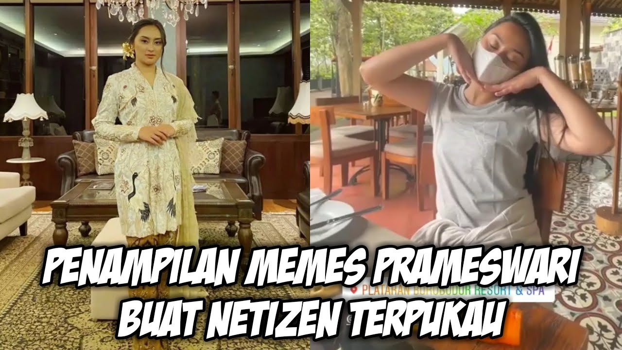 NETIZEN TERPUKAU PENAMPILAN MEMES PRAMESWARI DI PKN 2021 - YouTube