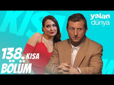 Yalan Dünya 138. Kısa Bölüm