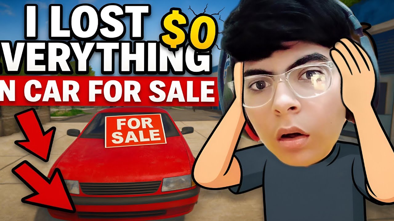 I Lost EVERYTHING... In Car For Sale Simulator!? - YouTube