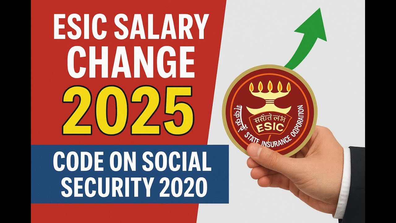 ESIC New Salary Rules 2025 | What Changed Under Social Security Code # ...