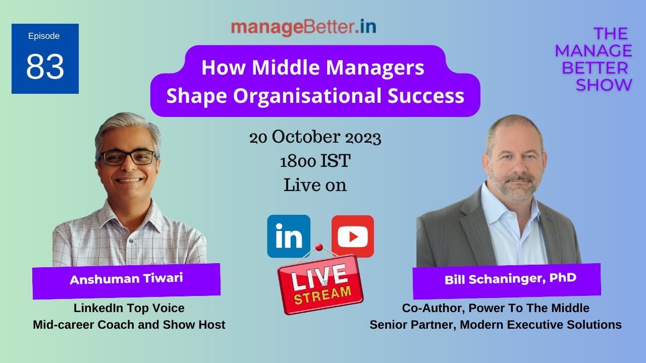 How Middle Managers Shape Organisational Success | Ft. Bill Schaninger ...