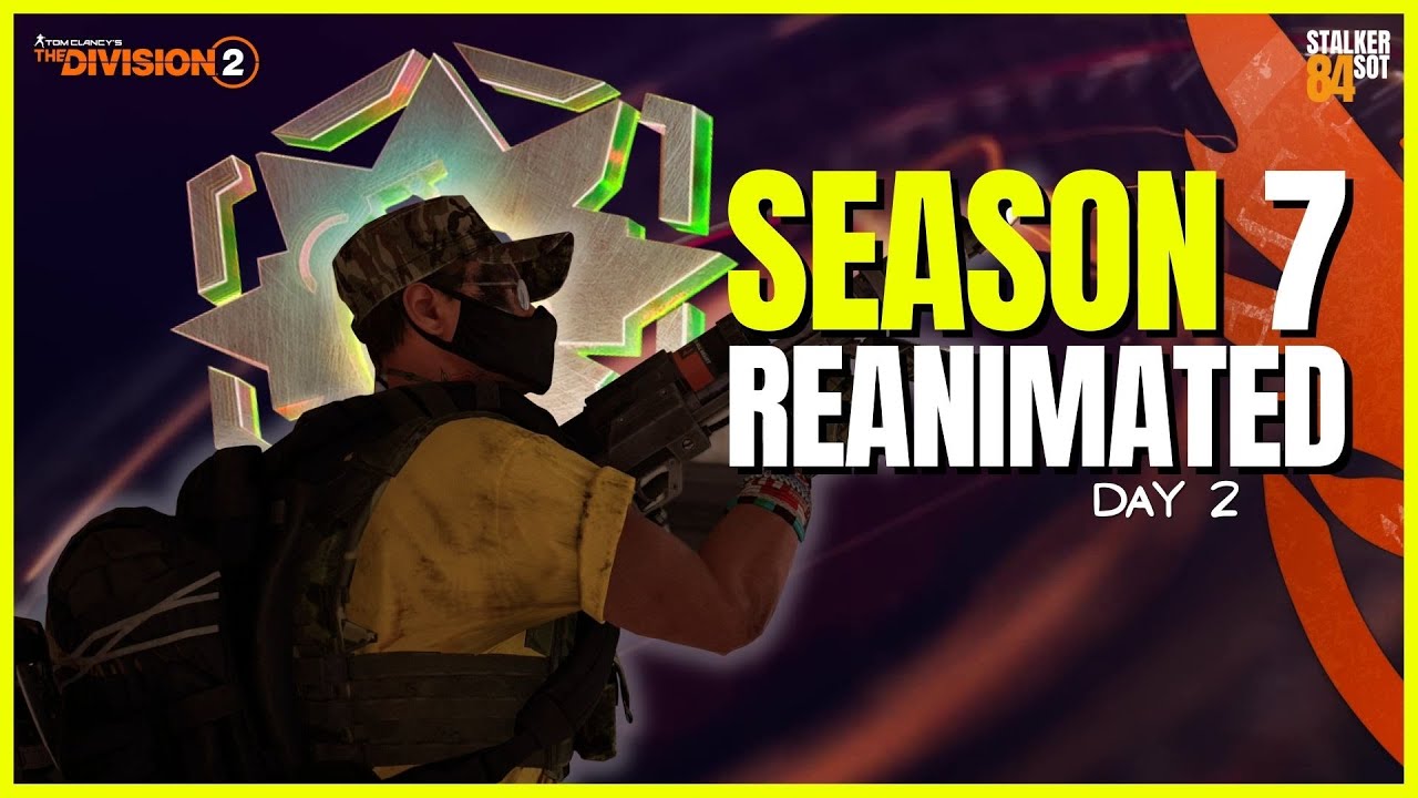SEASON 7: REANIMATED GLOBAL EVENT - DAY 2 EXPLAINED (The Division 2 ...