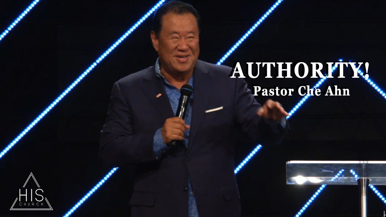 HIS Church | Authority | Pastor Ché Ahn - YouTube