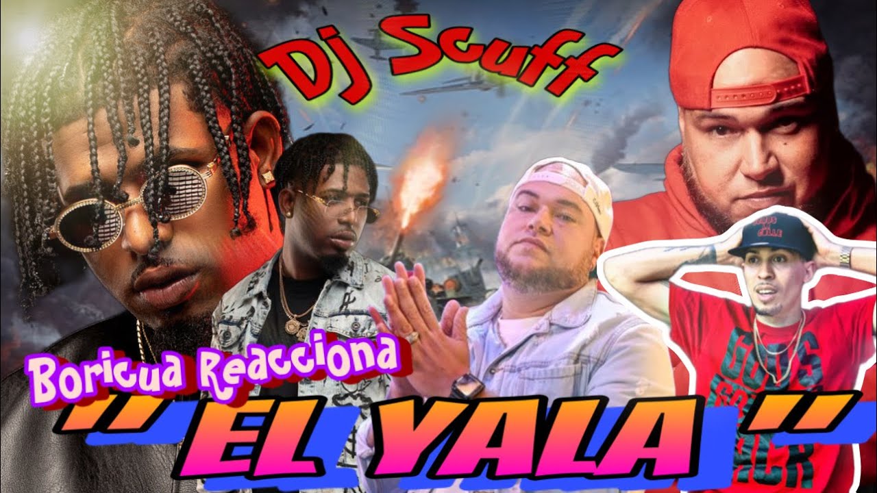 (BORICUA REACCIONA) EL YALA DJ SCUFF - FREESTYLE #44 - YouTube