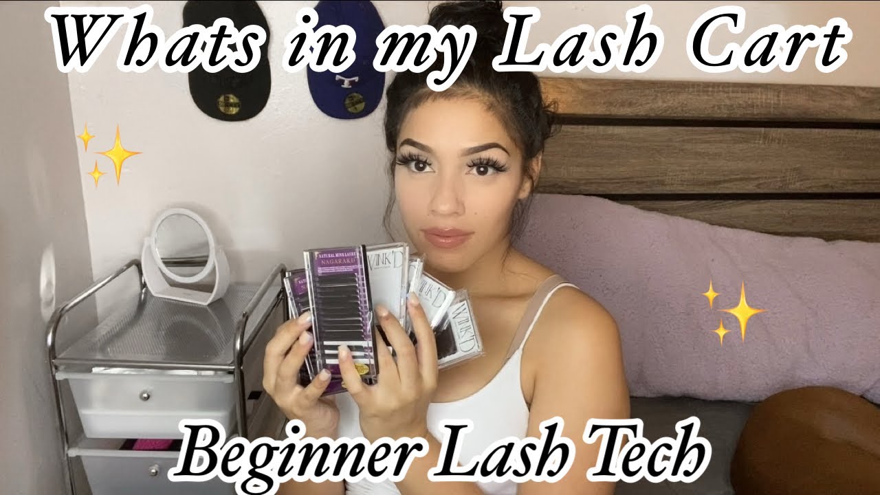 WHATS IN MY LASH CART | BEGINNER LASH TECH - YouTube