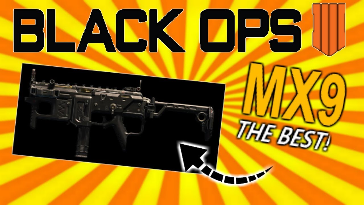 BLACK OPS 4 - "MX9" Best SMG?! (BO4 GAMEPLAY) - YouTube
