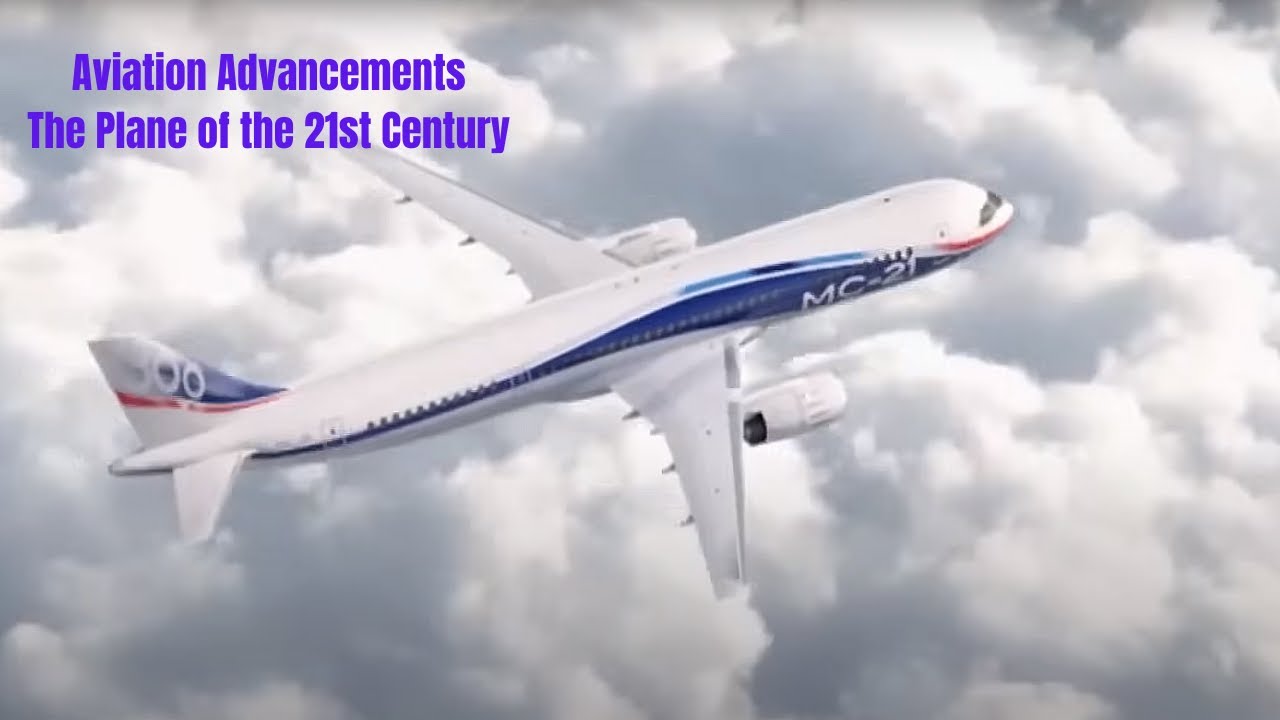 Aviation Advancements: The Plane of the 21st Century - YouTube