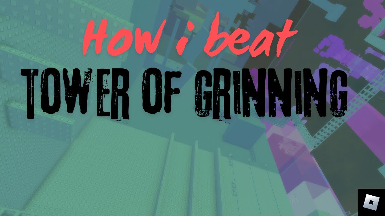 Tower of Grinning (Tower$)- Obby Mania #26 - YouTube