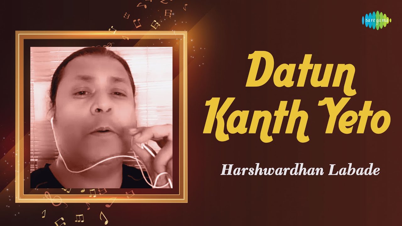 Daatun Kanth Yeto | Harshwardhan Labade | Marathi Cover Song | Saregama Open Stage - YouTube Music