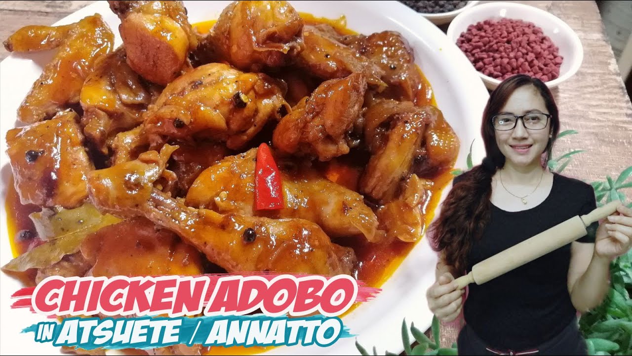 ADOBONG MANOK SA ATSUETE | CHICKEN ADOBO IN ANNATTO | HOW TO COOK | EASY RECIPE ( FC's VERSION ...