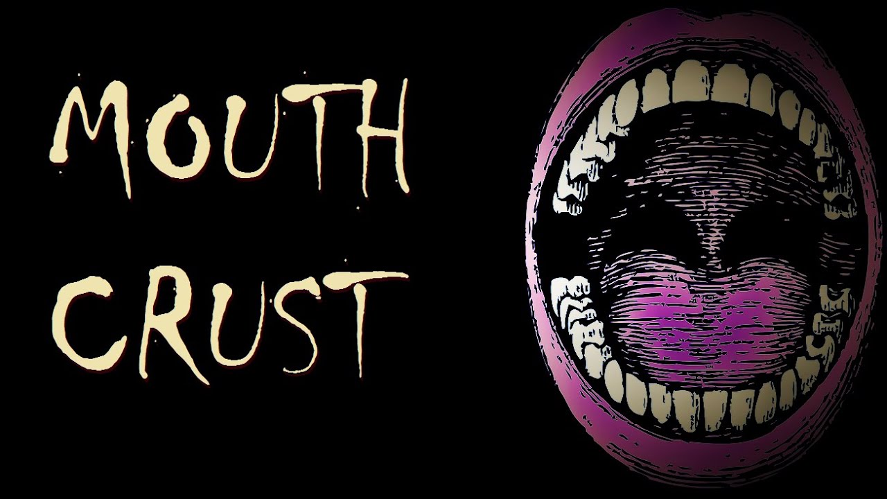 Mouth Crust - By L.W.Suton - YouTube