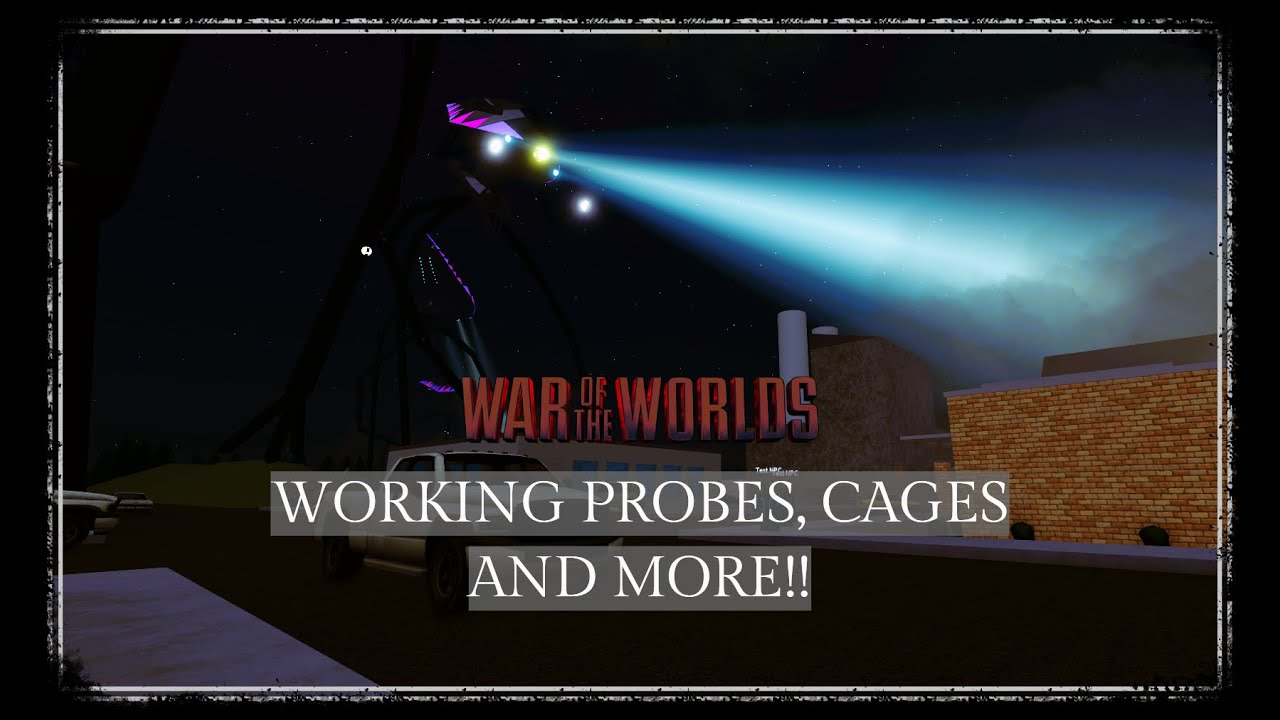 ROBLOX War of the Worlds: WORKING PROBE, CAGES, AND MORE!! - YouTube