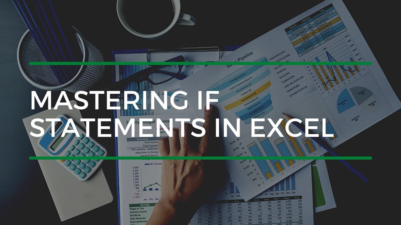 Mastering IF Statements In Excel YouTube Mastering IF Statements In Excel YouTube