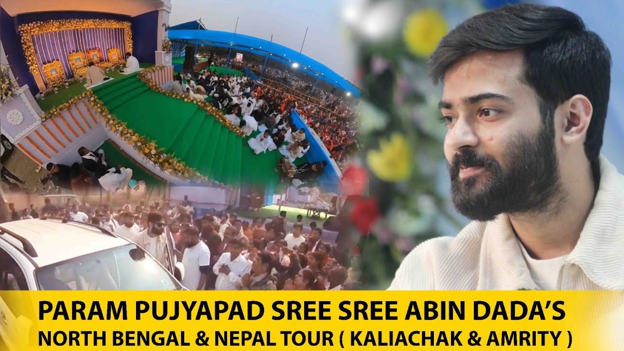 PARAM PUJYAPADA SREE SREE ABIN DADA'S NORTH BENGAL & NEPAL TOUR ...