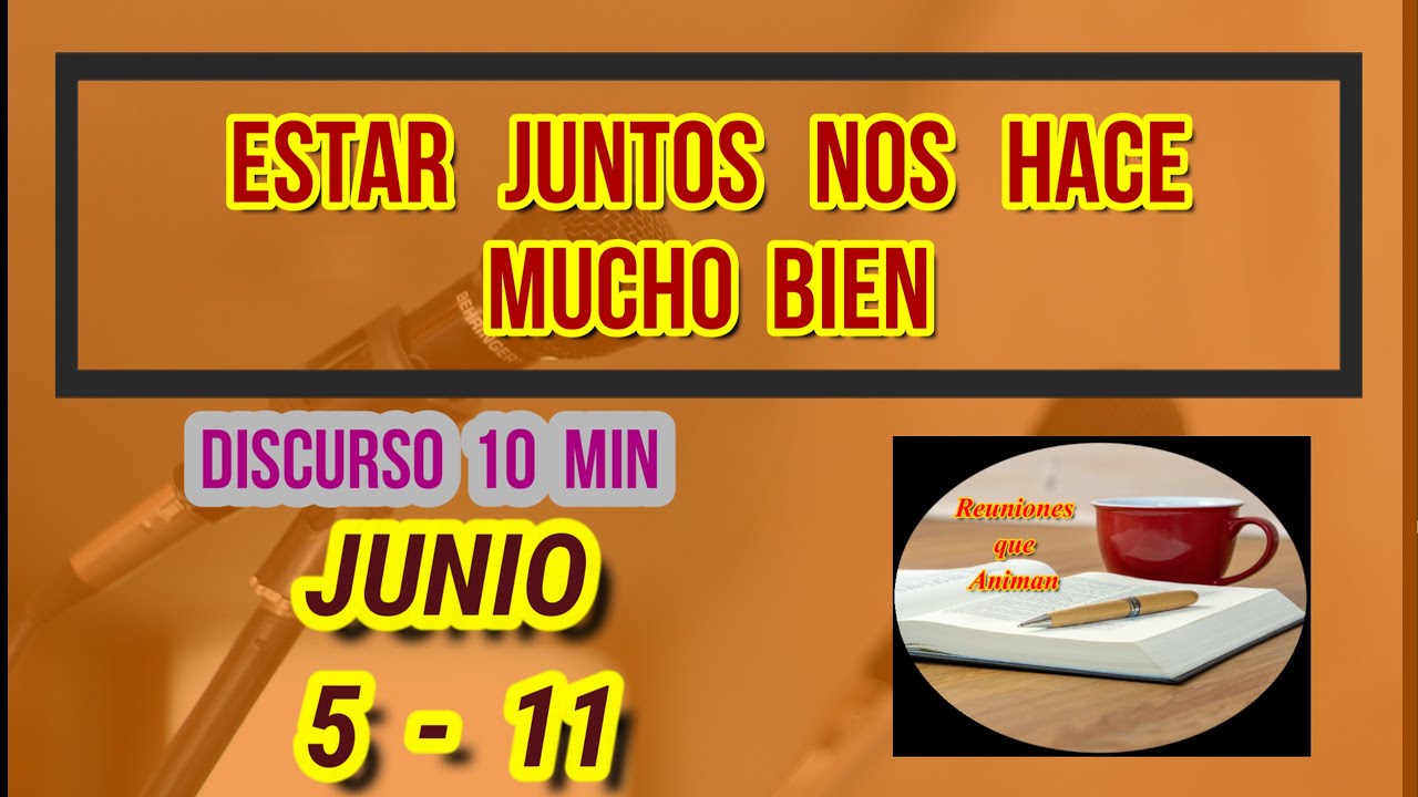 Tesoros de la Biblia: "Estar juntos nos hace mucho bien". Semana Junio ...