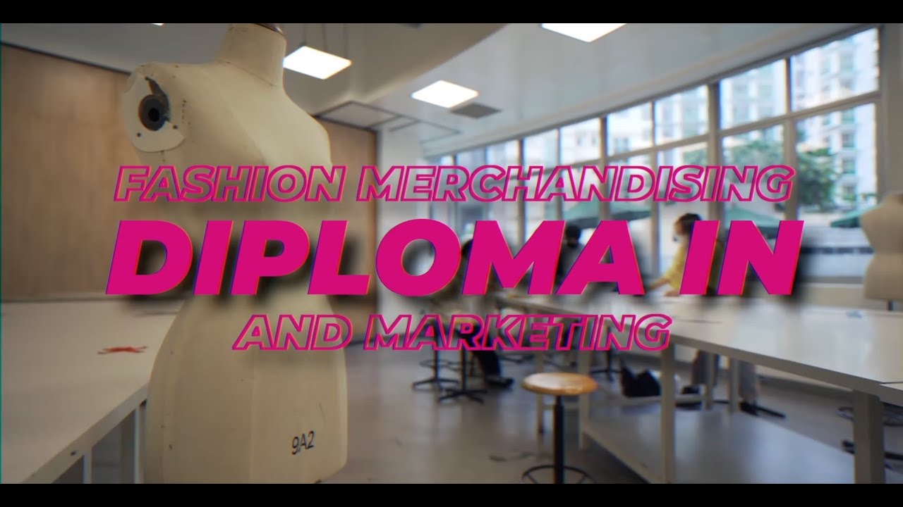 Diploma in Fashion Merchandising and Marketing - YouTube