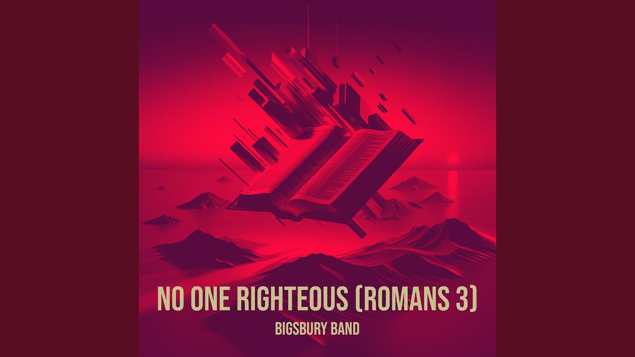 No One Righteous (Romans 3) - YouTube