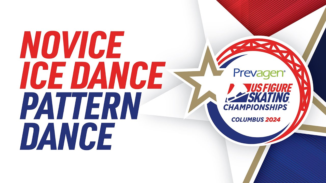 Novice Ice Dance Pattern Dance | 2024 Prevagen U.S. Figure Skating ...