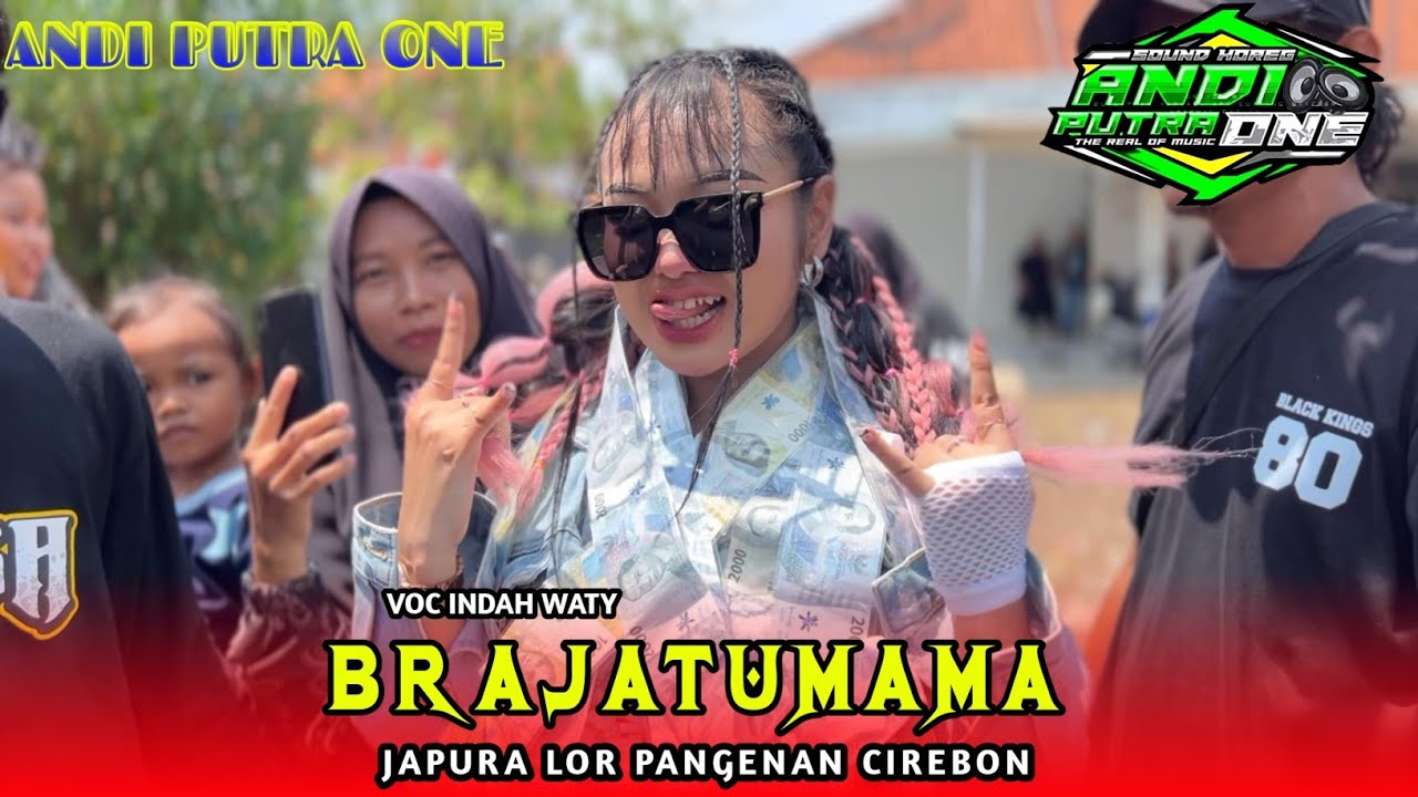 BRAJATUMAMA‼️VOC INDAH WATY | ANDI PUTRA ONE | BLOK ANKSA JAPURA LOR PANGENAN CIREBON 2025 - YouTube