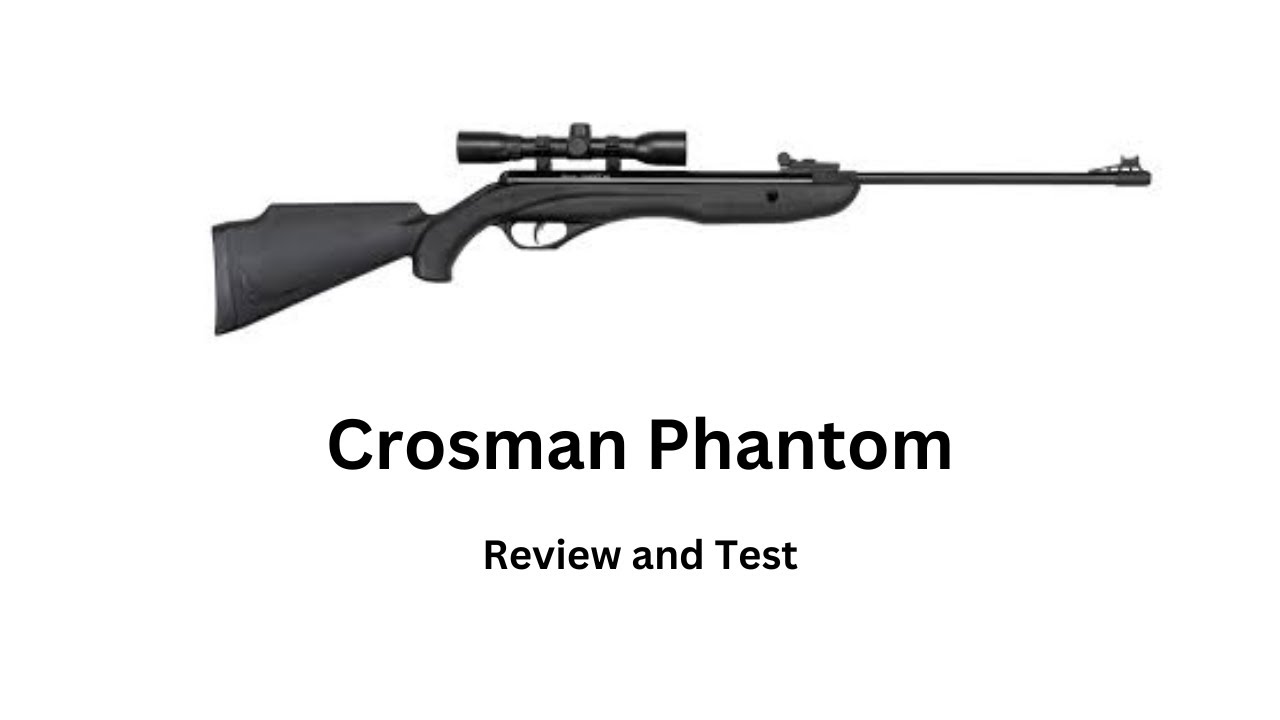 Crosman Phantom Review and Test - YouTube