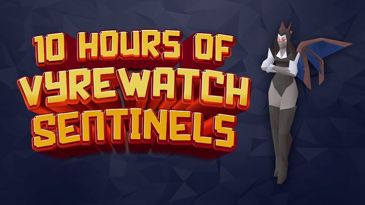 10 hours of Vyrewatch Sentinels - YouTube