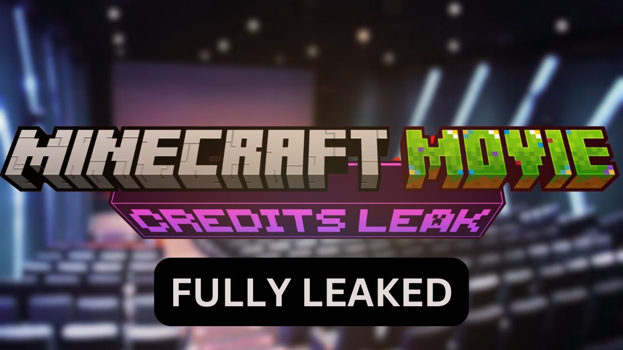 Minecraft Movie Credits LEAKED! - YouTube