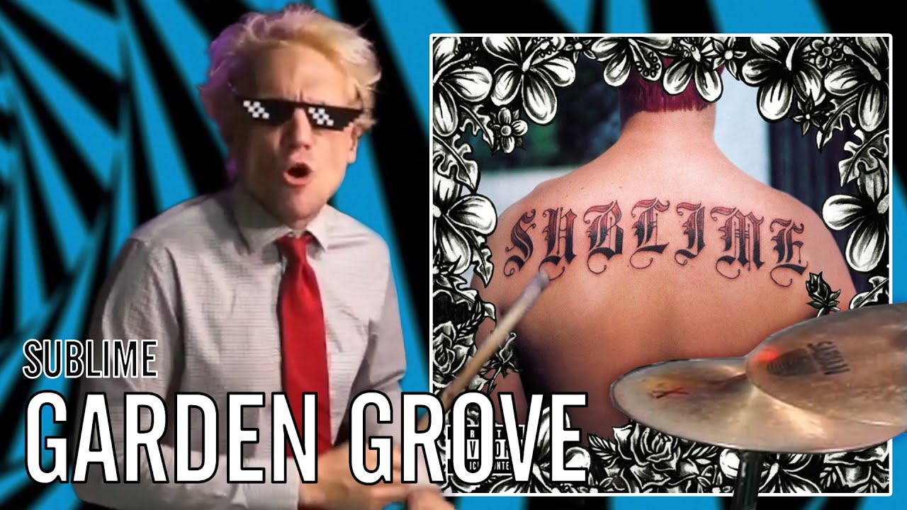 Sublime - Garden Grove | Office Drummer [Blind Playthrough] - YouTube