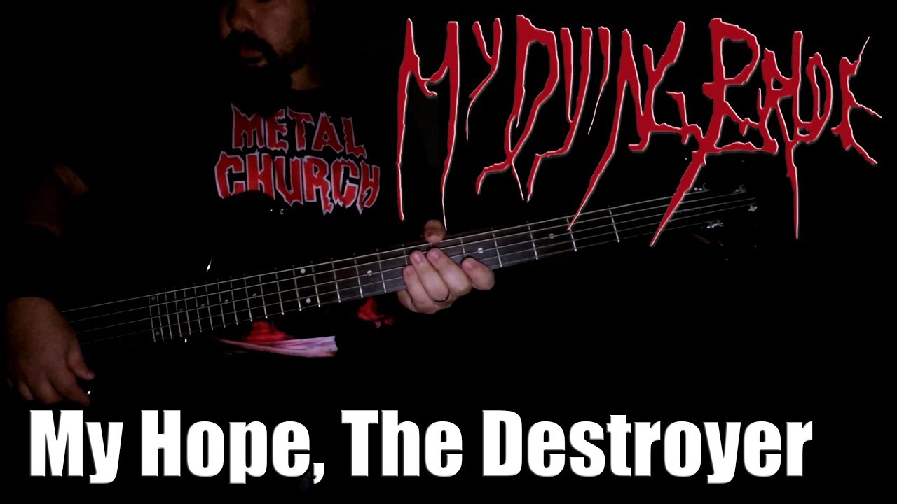 MY DYING BRIDE - MY HOPE, THE DESTROYER (BASS Cover) - YouTube