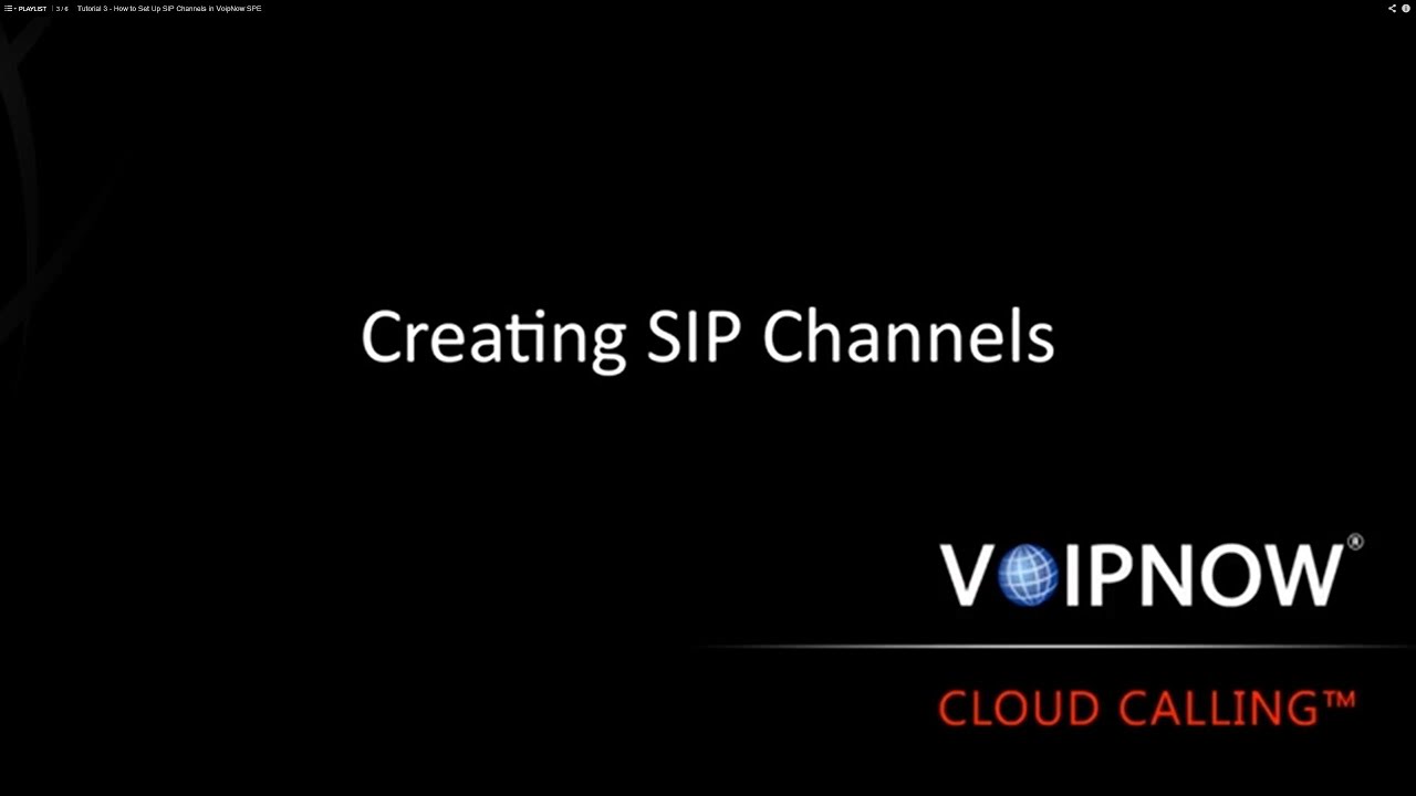 Tutorial 3 - How to Set Up SIP Channels in VoipNow SPE - YouTube