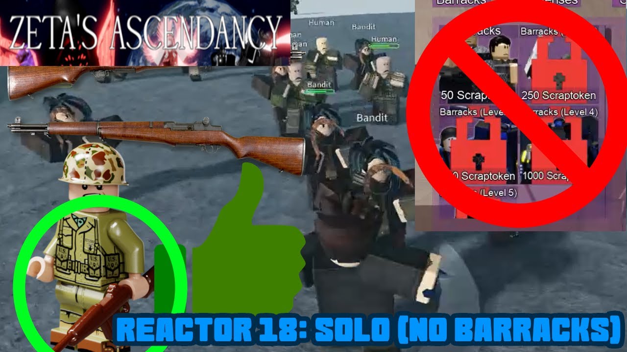 Zeta Ascendary: Reactor 18 (SOLO NO BARRACKS) - YouTube