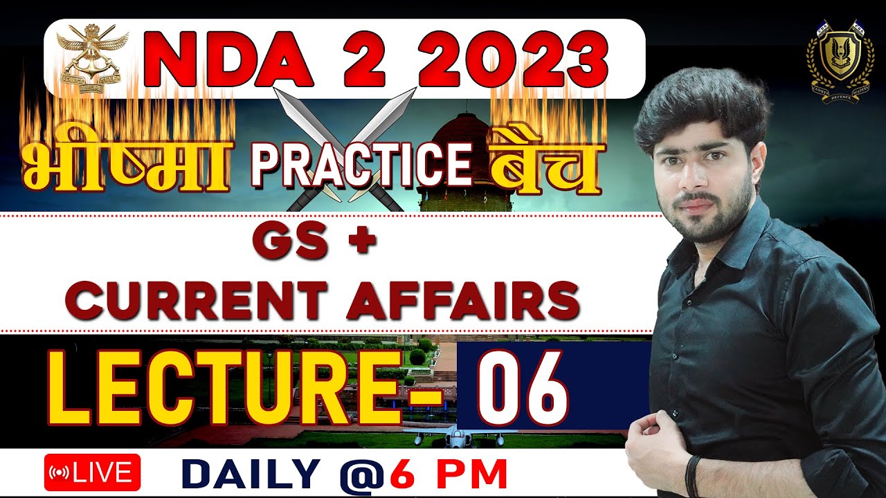 NDA 2 2023 GS Prectice-06 By Akshay Sir | NDA 2 2023 Online Complete Course 2023 |NDA online ...