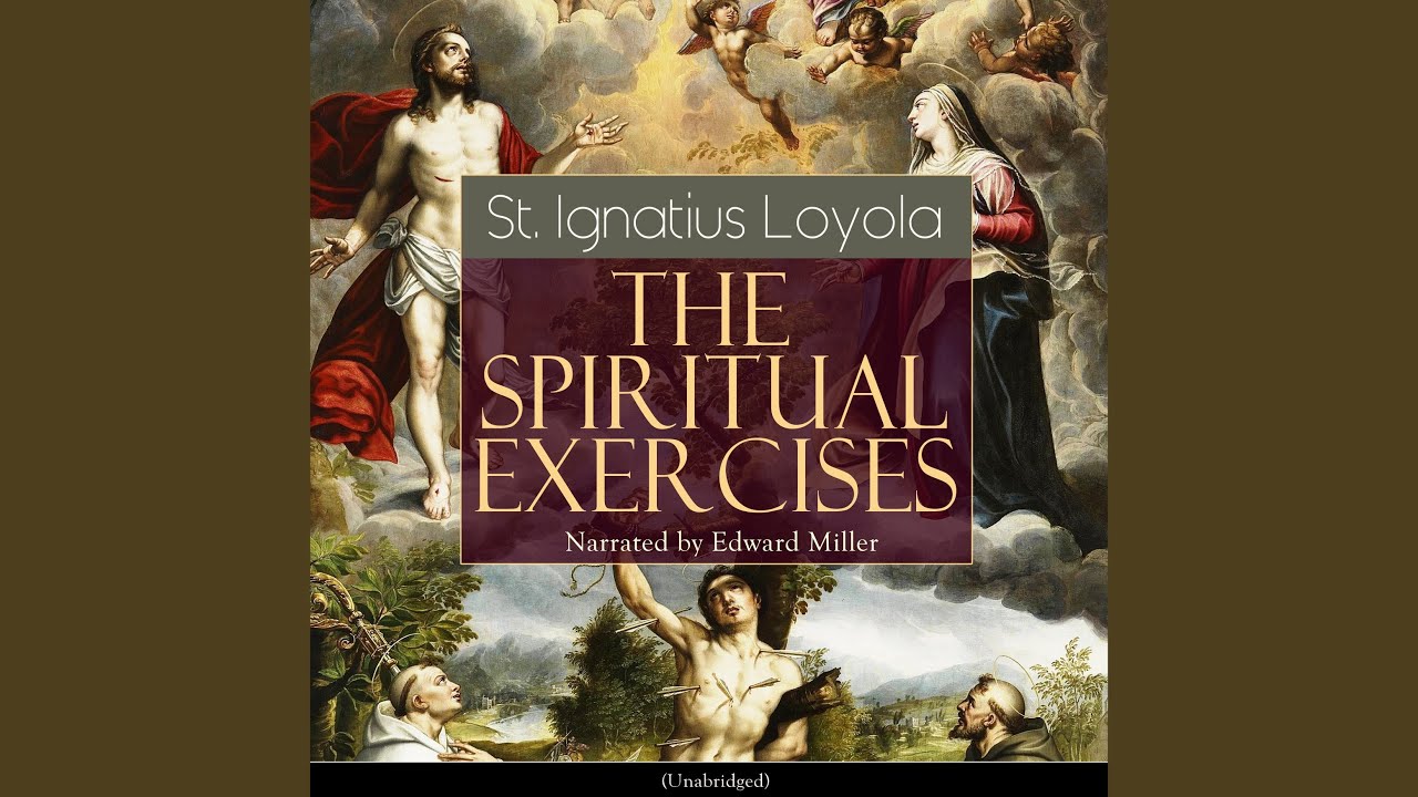 Chapter 4: The Spiritual Exercises - YouTube