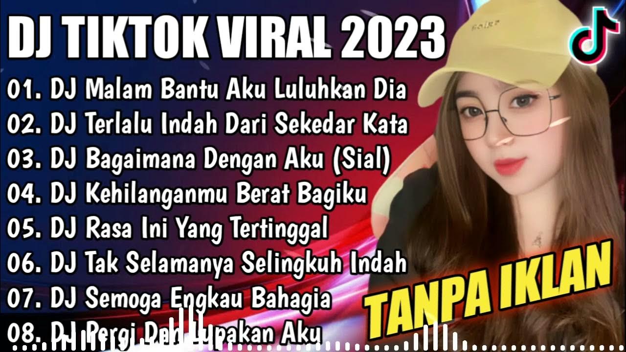 DJ TIKTOK TERBARU 2023 | DJ MALAM BANTU AKU LULUHKAN DIA (SEMATA KARENAMU) TIKTOK VIRAL TERBARU ...