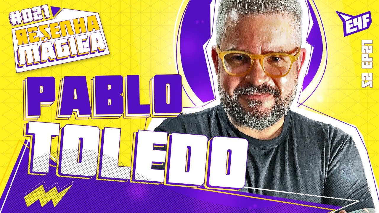 PABLO TOLEDO - RESENHA MÁGICA #021 - YouTube