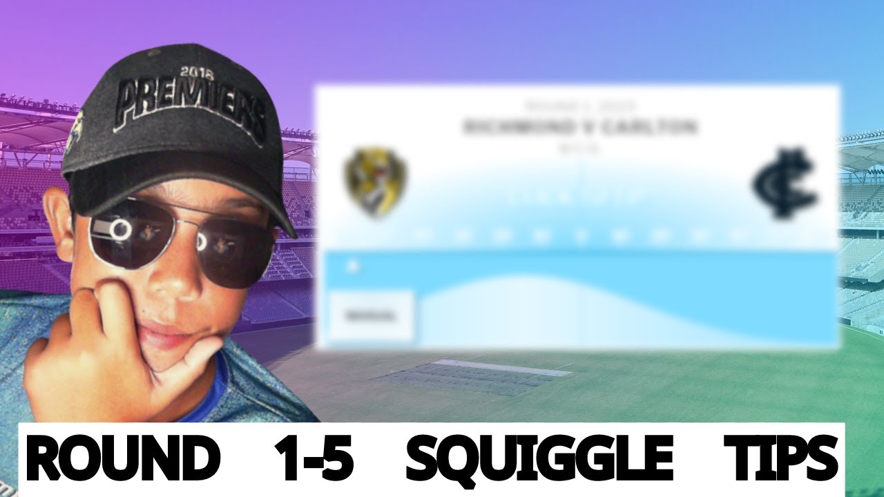 ROUND 1-5 TIPS USING SQUIGGLE - YouTube