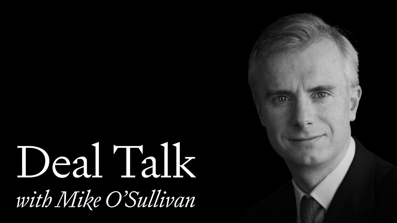 Deal Talk - Episode 17 : Mike O'Sullivan (Chief Economist) - YouTube
