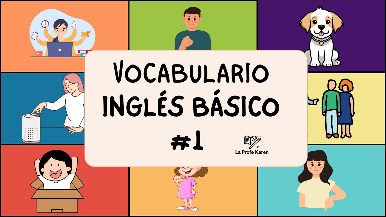 APRENDE VOCABULARIO BÁSICO DE INGLÉS NIVEL A1 PARTE #1 - YouTube