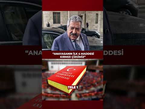 MHP Genel Başkan Yardımcısı Feti Yıldız:  Anayasanın ilk 4 maddesi kırmızı çizgimiz.