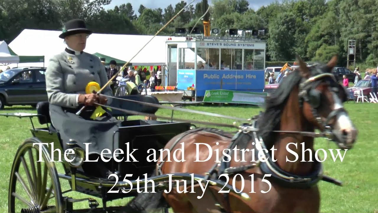 The Leek and District show. July 2015 - YouTube