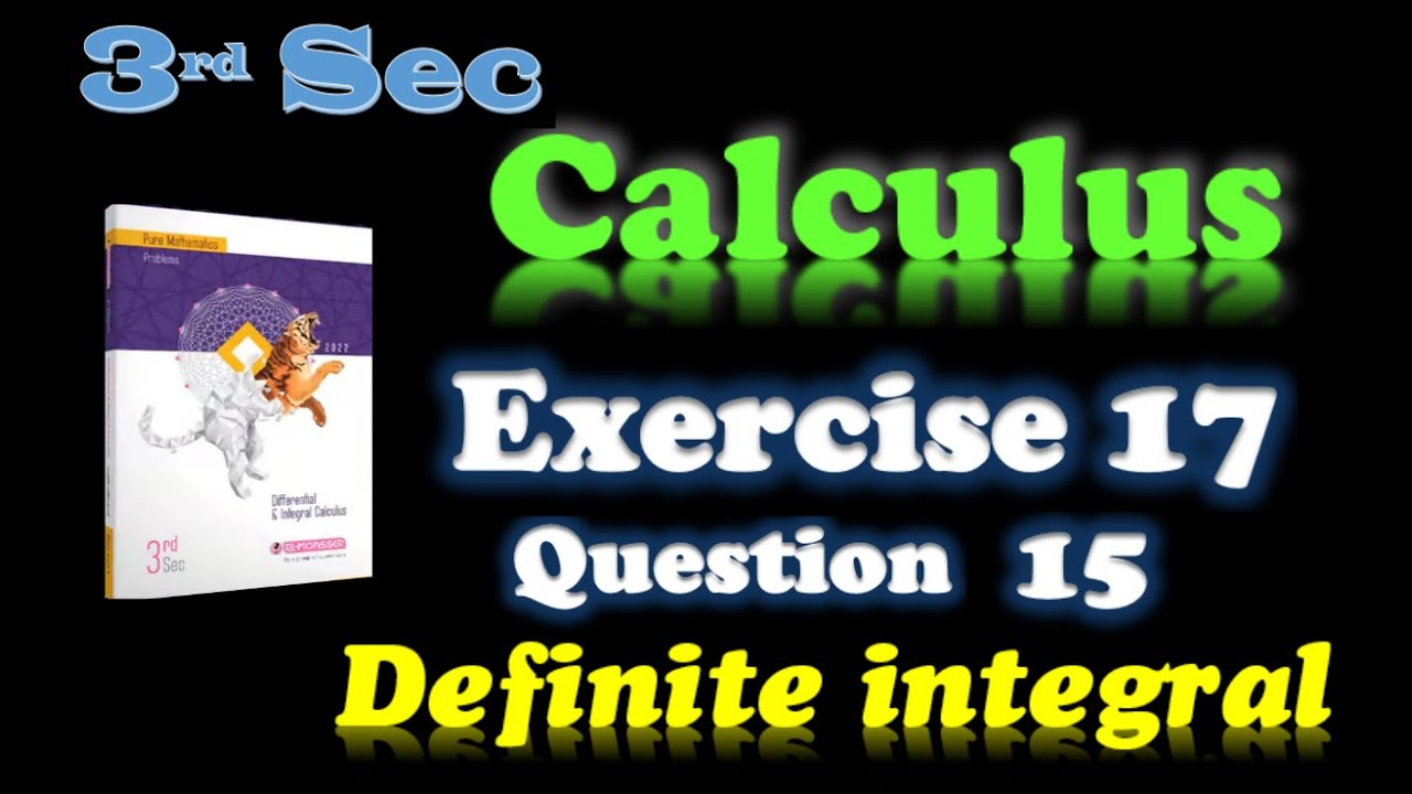 Exercise 17 Calculus Question 15 - YouTube