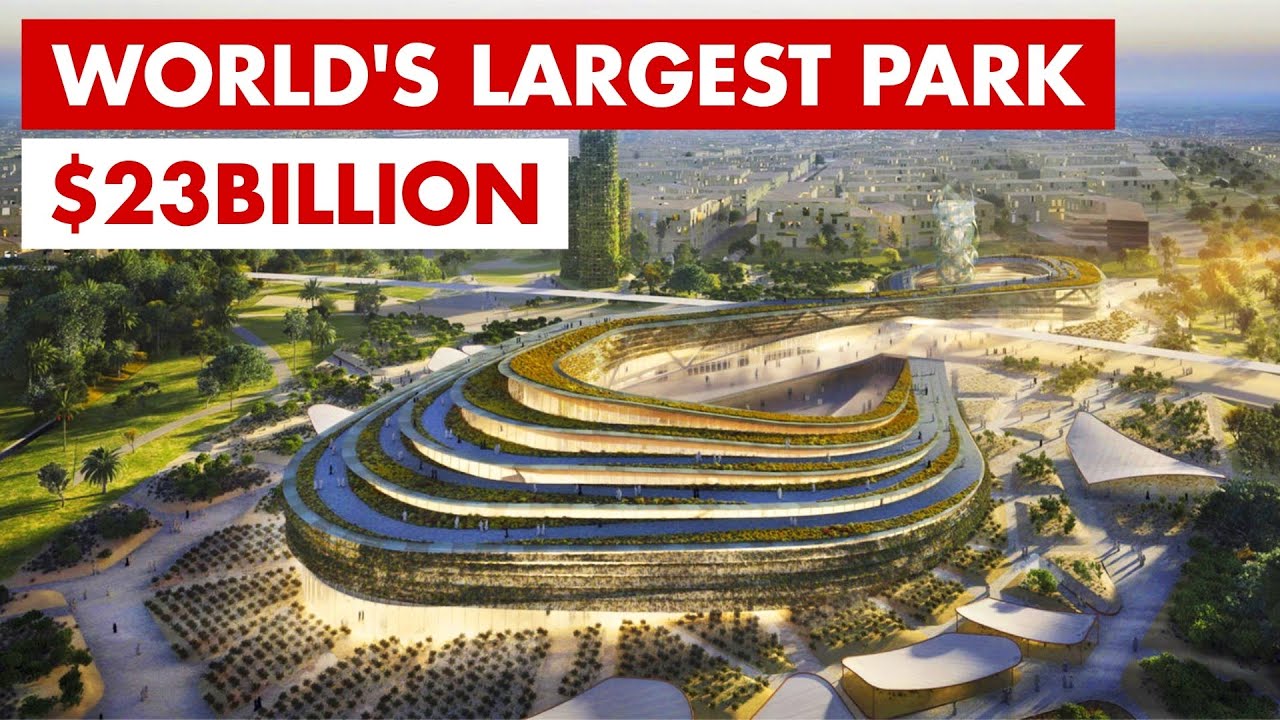 The Largest Park in the World in Saudi Arabia ($23BN Mega Project King ...