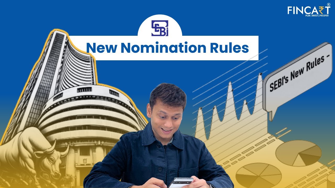 SEBI Revamps Nomination Rules for Mutual Funds & Demat Account | Fincart - YouTube