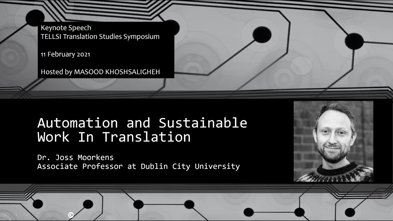 Automation and Sustainable Work In Translation | Dr. Joss Moorkens ...