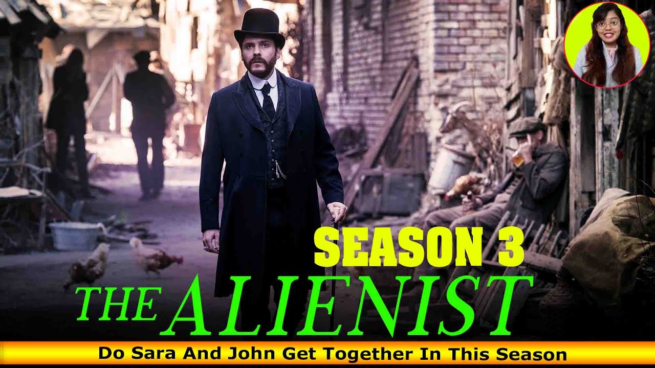 The Alienist Season 3 Do Sara And John Get Together In This Season ...