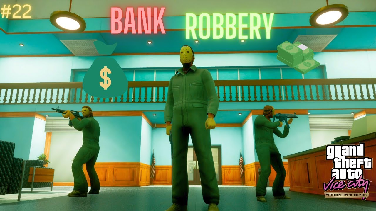 BANK ROBBERY | GTA VICE CITY DEFINITIVE EDITION | PART 22 | - YouTube