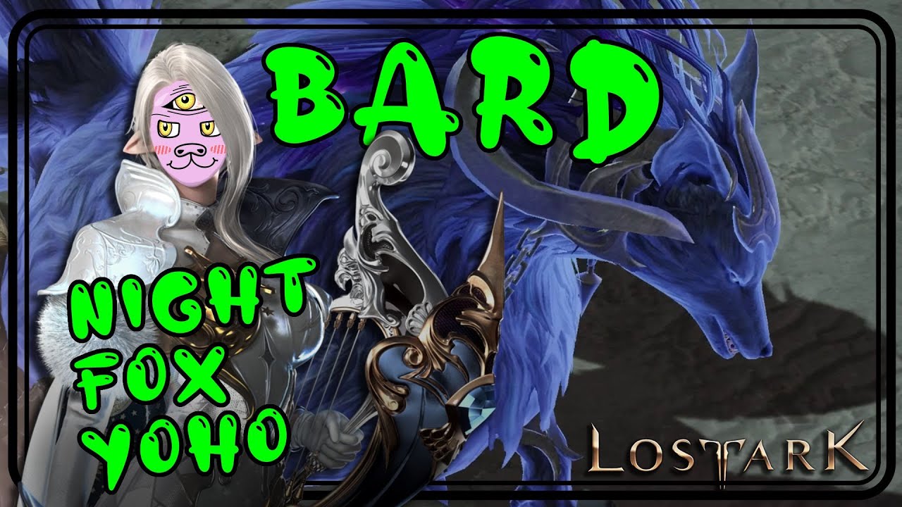 Bard Night Fox Yoho Guardian Raid Lost Ark Gameplay - YouTube