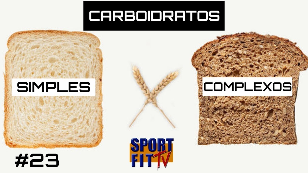 Carboidratos Simples e Complexos - YouTube